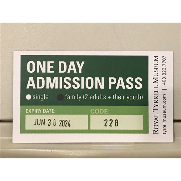 ONE DAY FAMILY PASS TO ROYAL TYRRELL MUSEUM