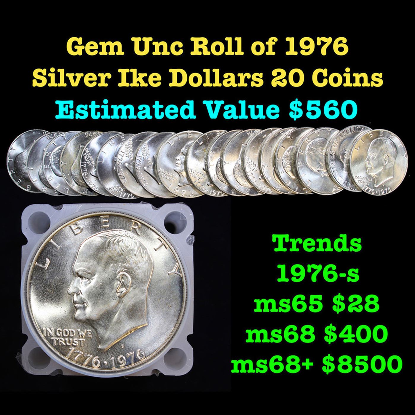 Full Roll Bi-Centennial Gem 1976-s Silver Eisenhower 'Ike' Dollars. 20 ...