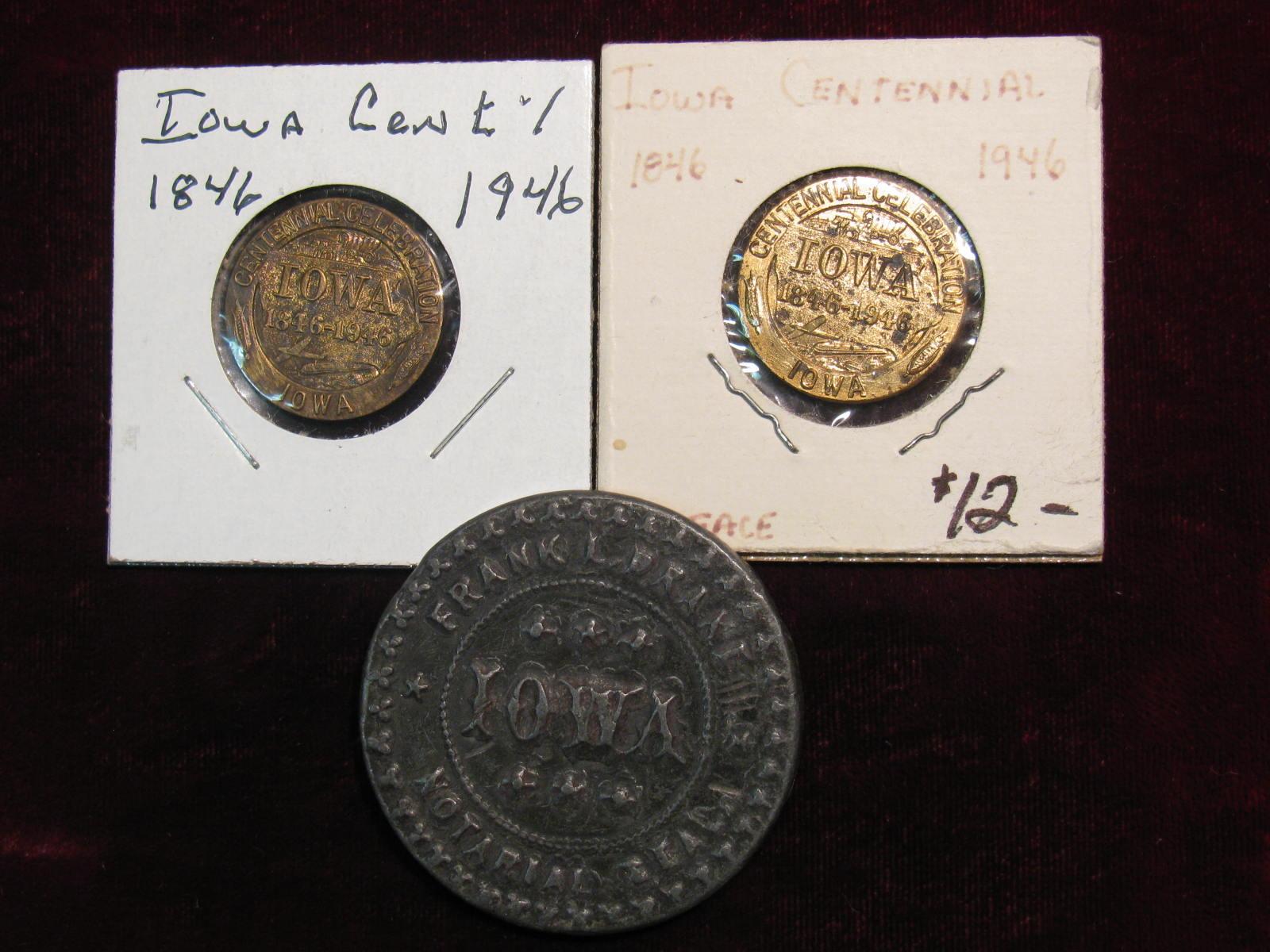 481. (2) 1846-1946 Iowa Centennial Celebration Tokens& Frank L. Drake ...