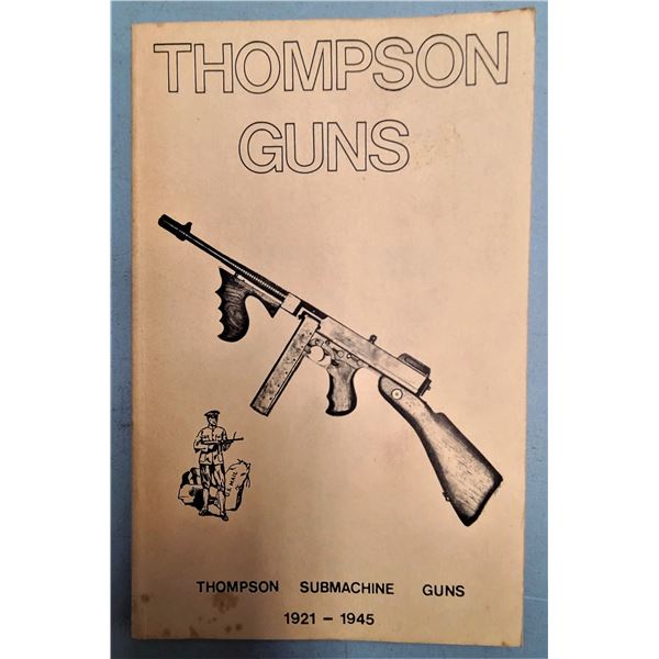 Thompson Machine Guns 1921-1945 US Technical and Operations Manual