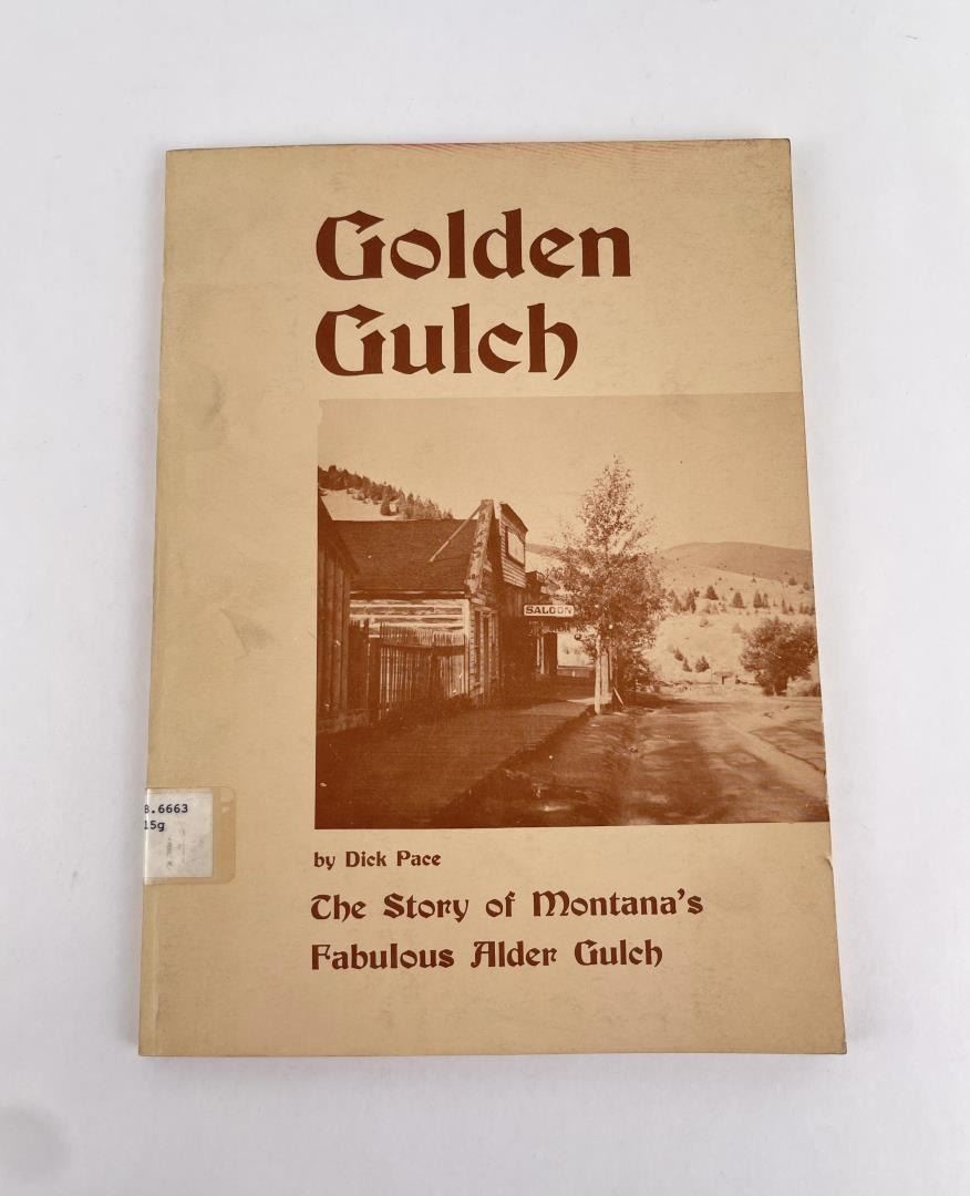 Golden Gulch Montanas Famous Alder Gulch