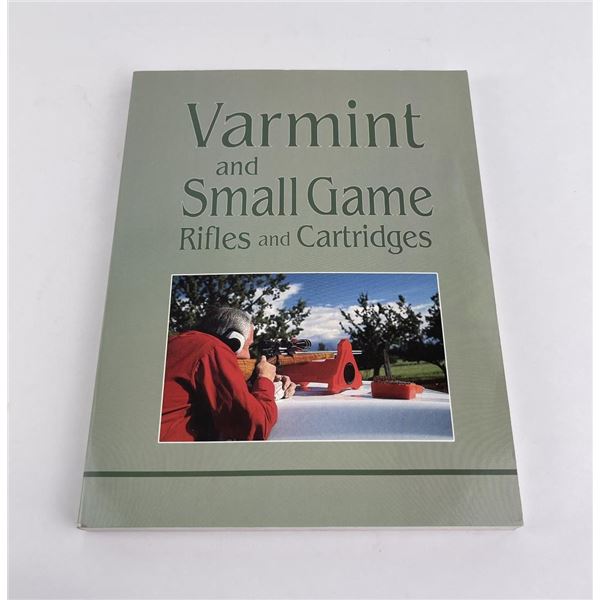 Varmint and Small Game Rifles and Cartridges