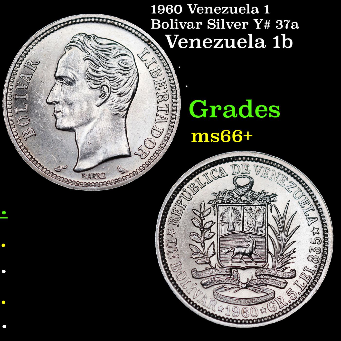1960 Venezuela 1 Bolivar Silver Y# 37a Grades GEM++ Unc