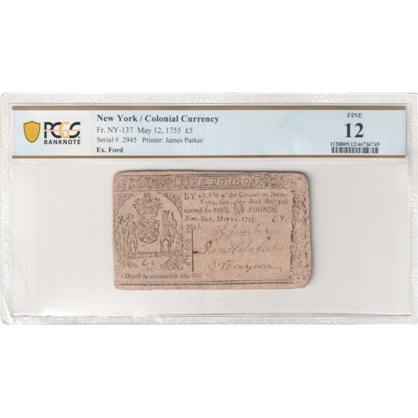 Colony of New-York. May 12, 1755. Five Pounds. Fr. NY-137. PCGS Fine-12 ...