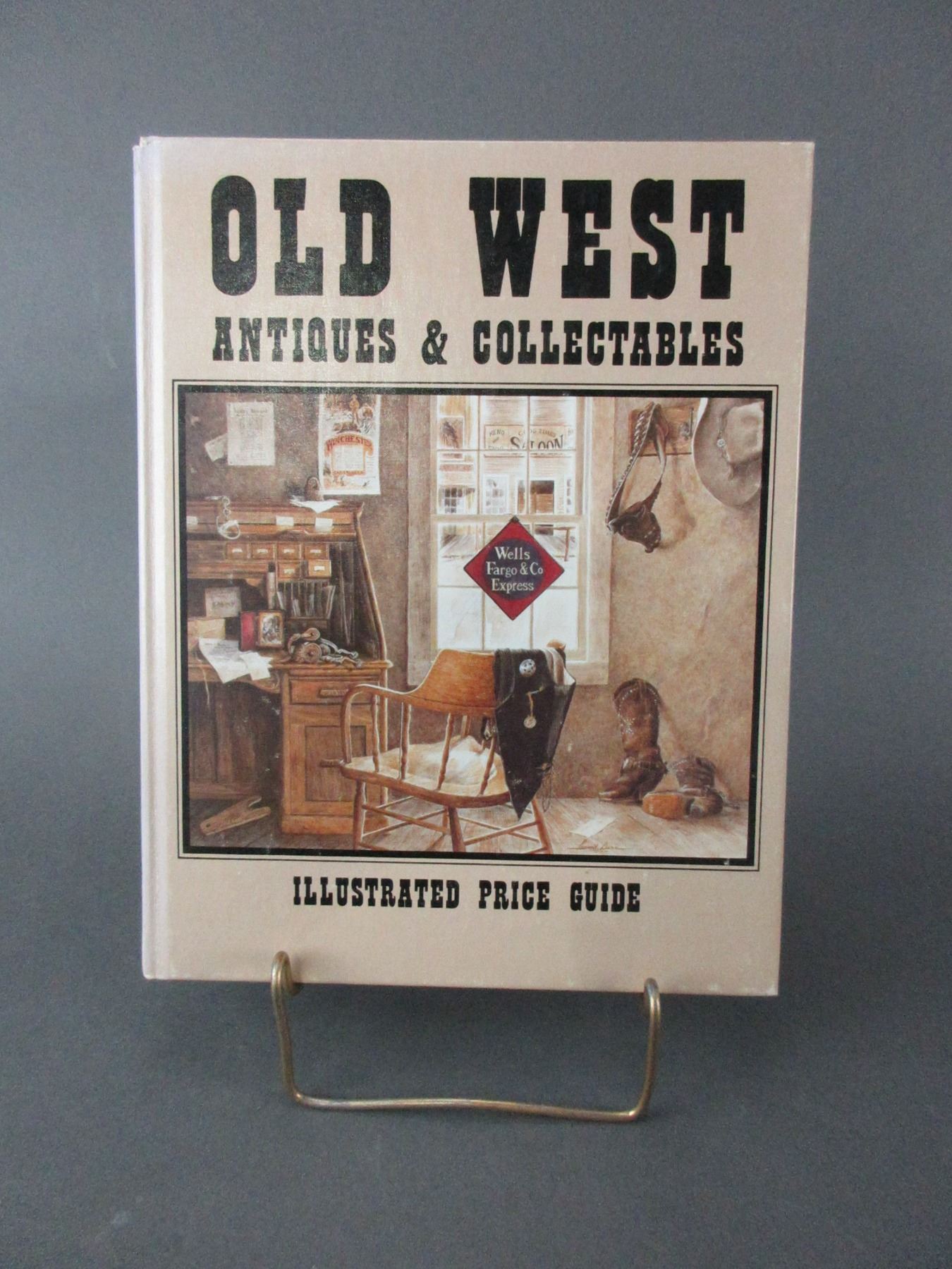 Old West Antiques + Collectibles Illustrated Price Guide Book- 11.5" X ...