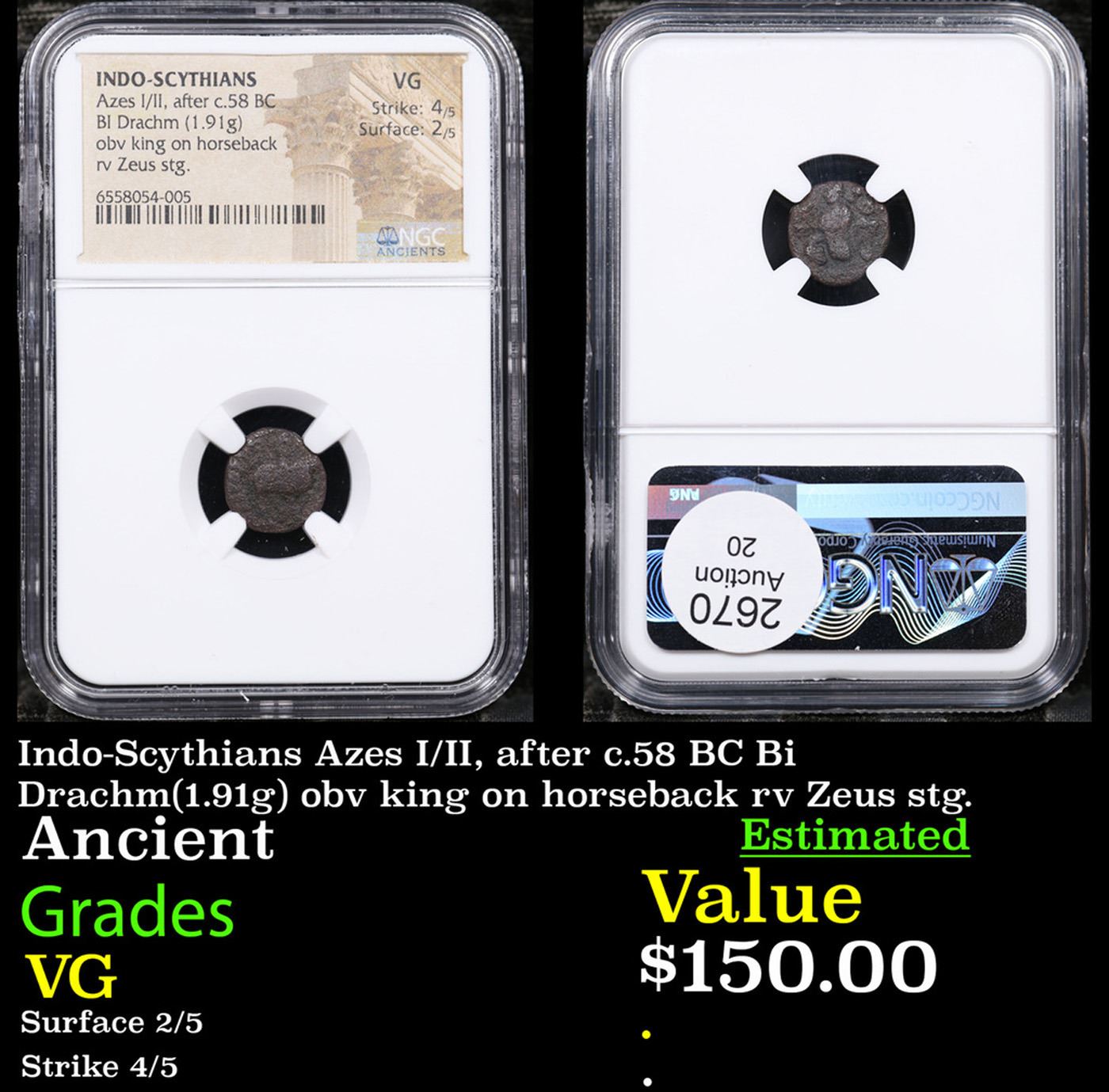 NGC Indo-Scythians Azes I/II, after c.58 BC Bi Drachm(1.91g) obv king on horseback rv Zeus stg. Grad