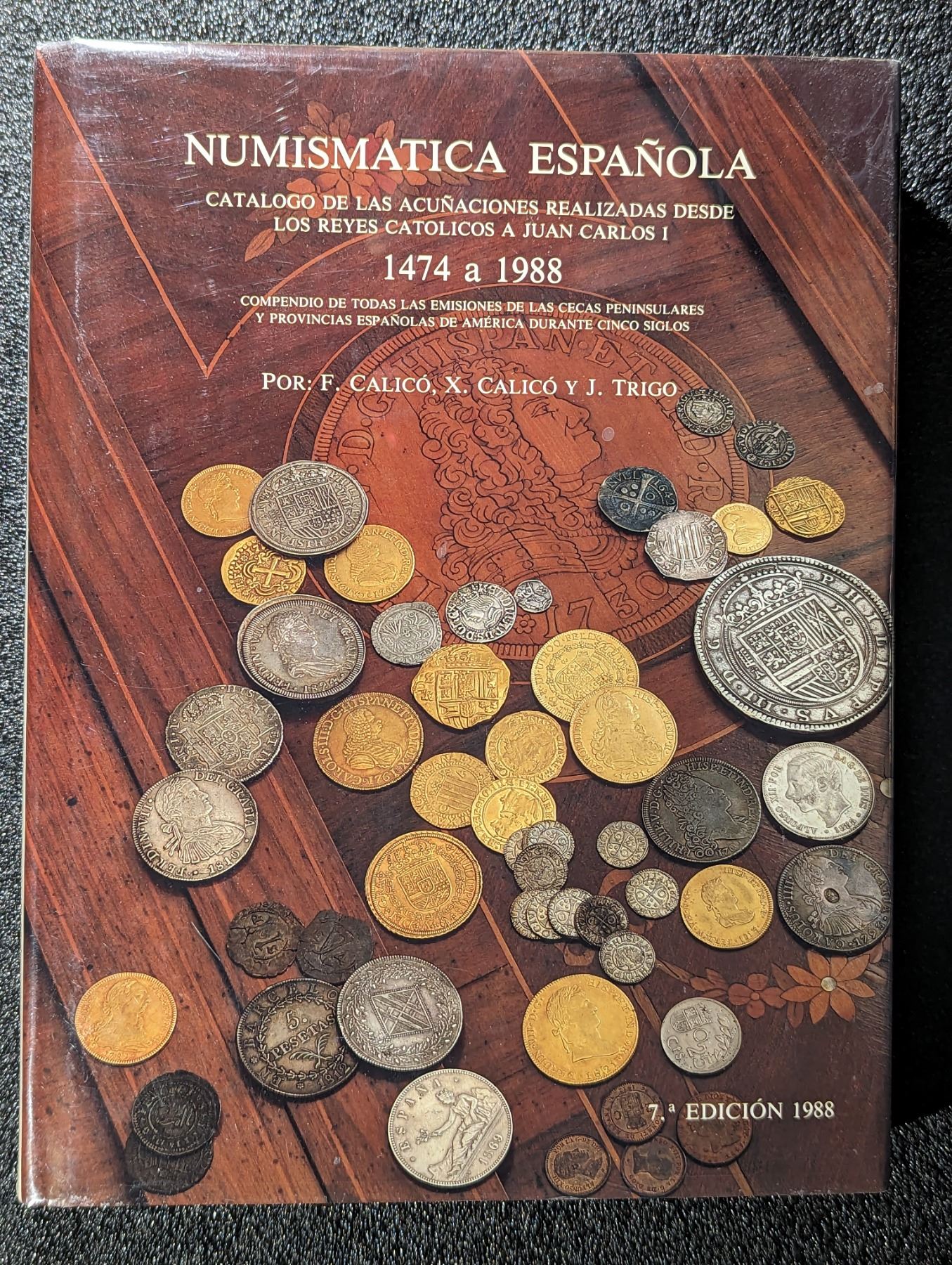 Calico: Numismatica Espanola. Catalogo de las Acunaciones Realizadas ...