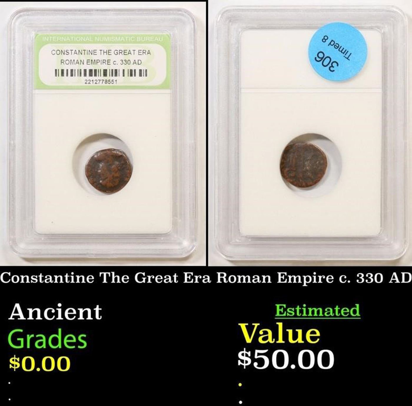 Constantine The Great Era Roman Empire c. 330 AD Ancient Coin Graded By INB