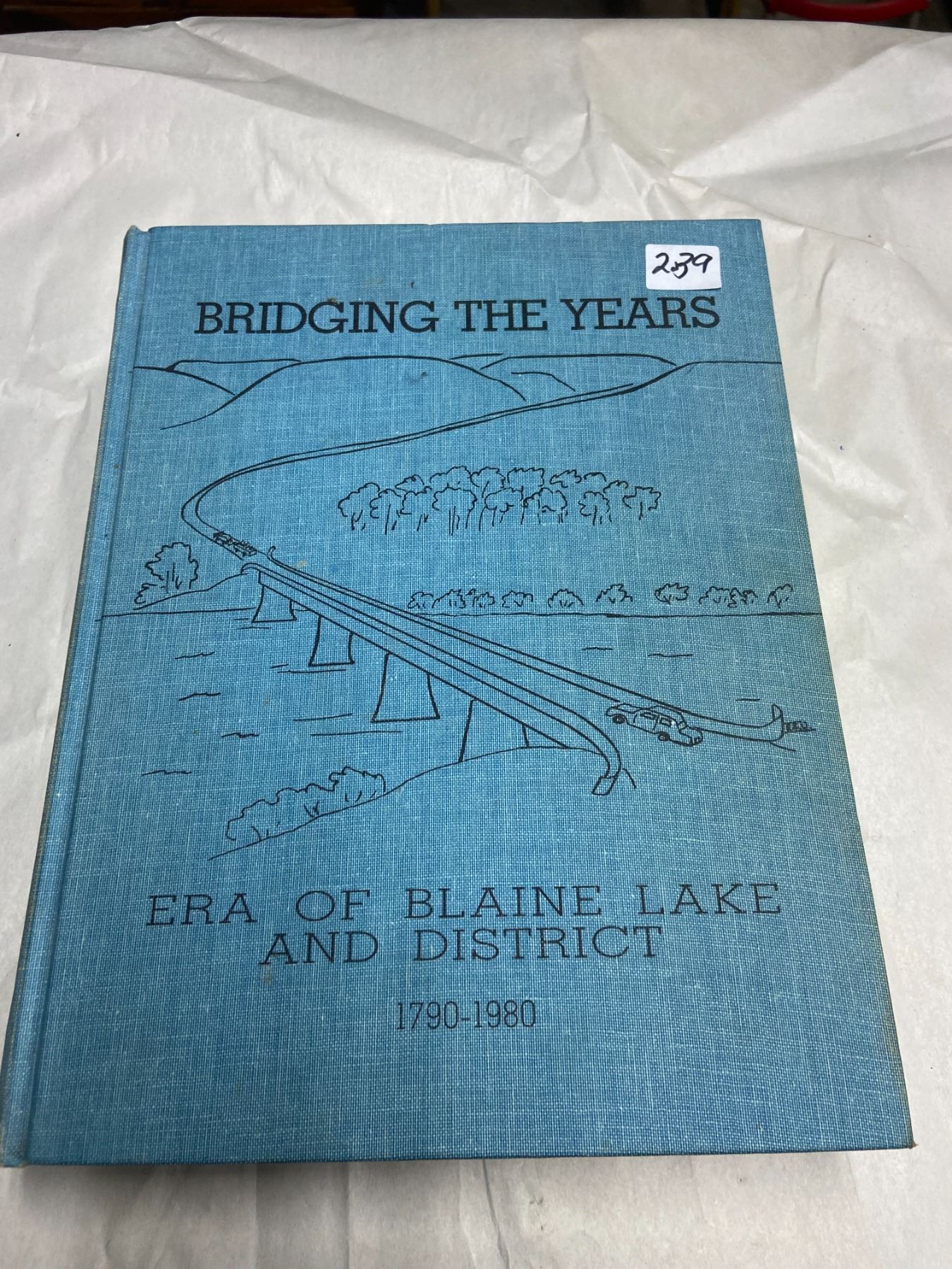 History book - Blaine Lake and District - 762 pages - Schmalz Auctions