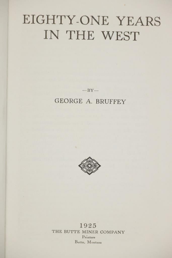 "Eighty-One Years In The West" by George A. Buffey