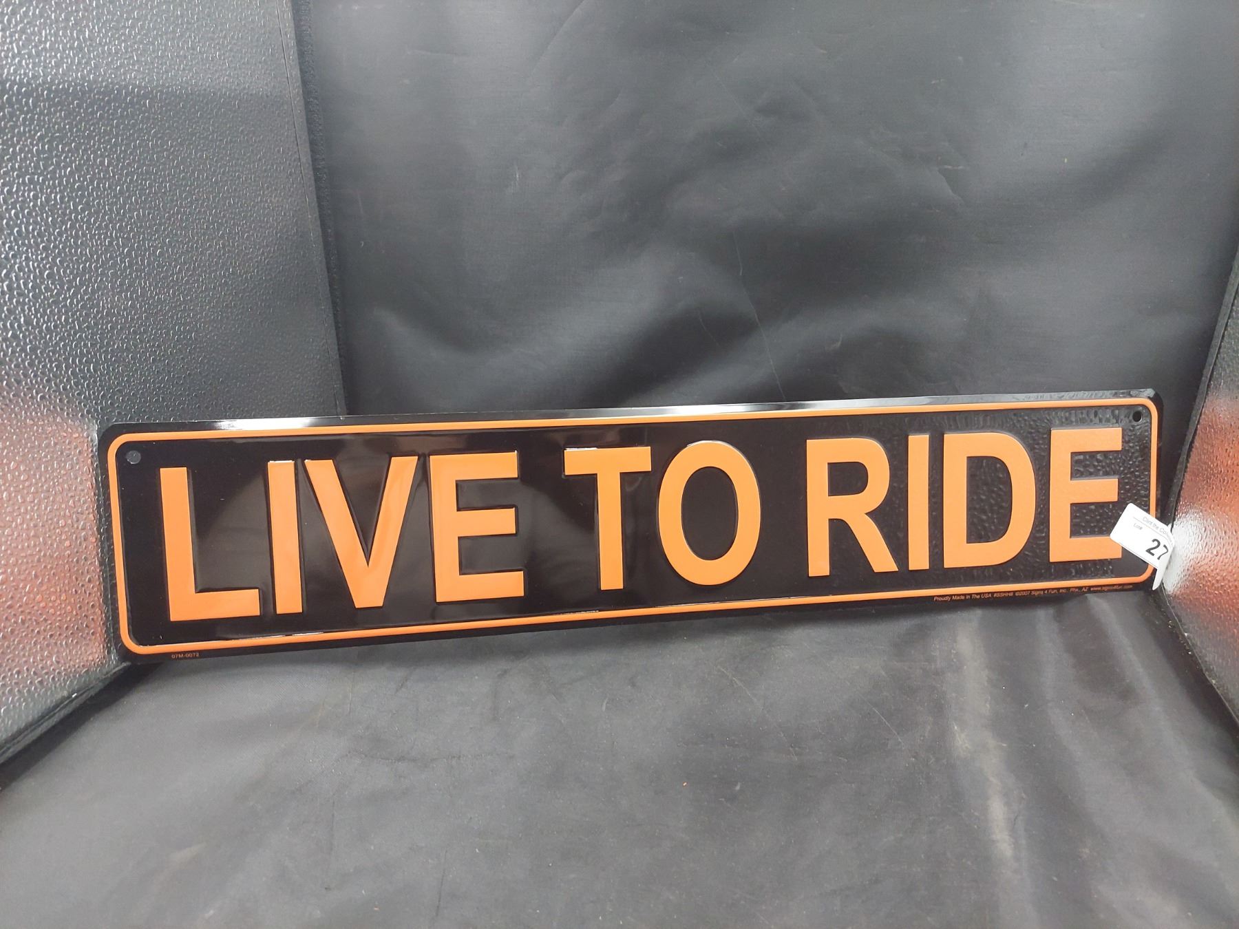 Metal Live To Ride Sign