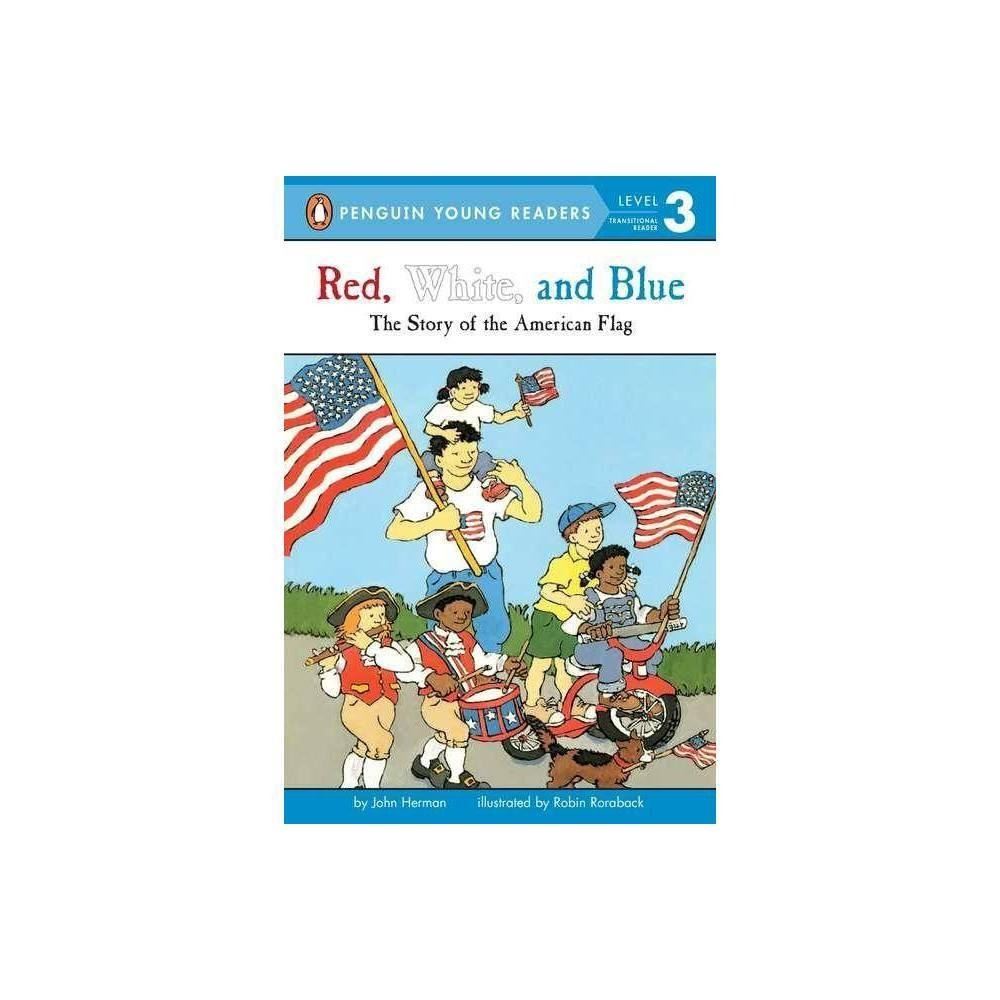Brand New Item - Red, White, And Blue : The Story Of The American Flag ...