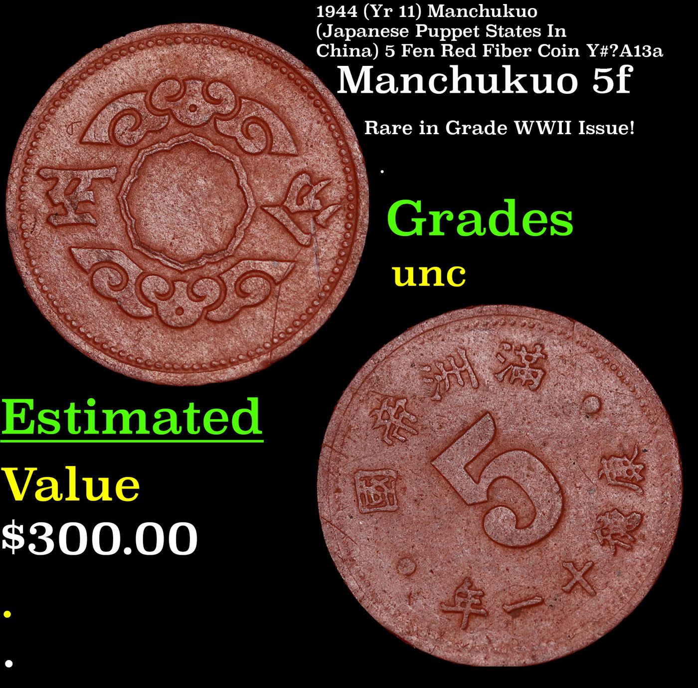 1944 (Yr 11) Manchukuo (Japanese Puppet States In China) 5 Fen Red ...
