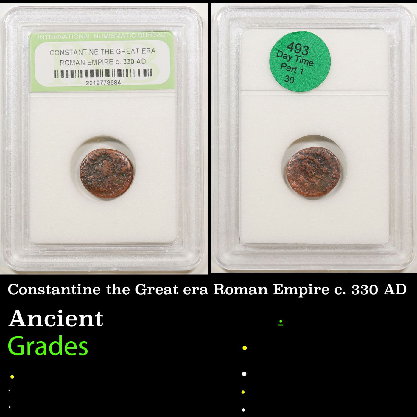 Constantine the Great era Roman Empire c. 330 AD Graded BY INB