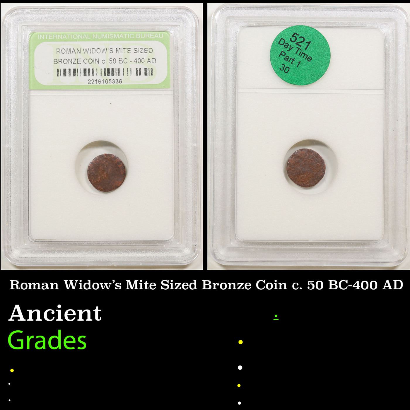 Roman Widow's Mite Sized Bronze Coin c. 50 BC-400 AD Graded BY INB