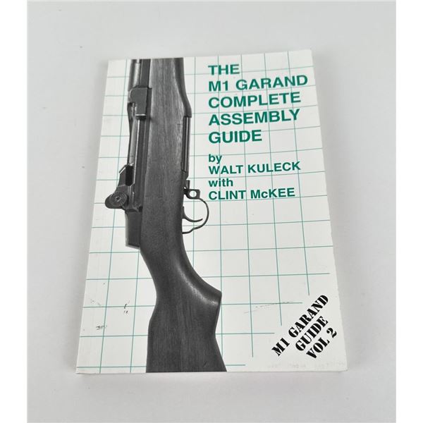 The M1 Garand Complete Assembly Guide