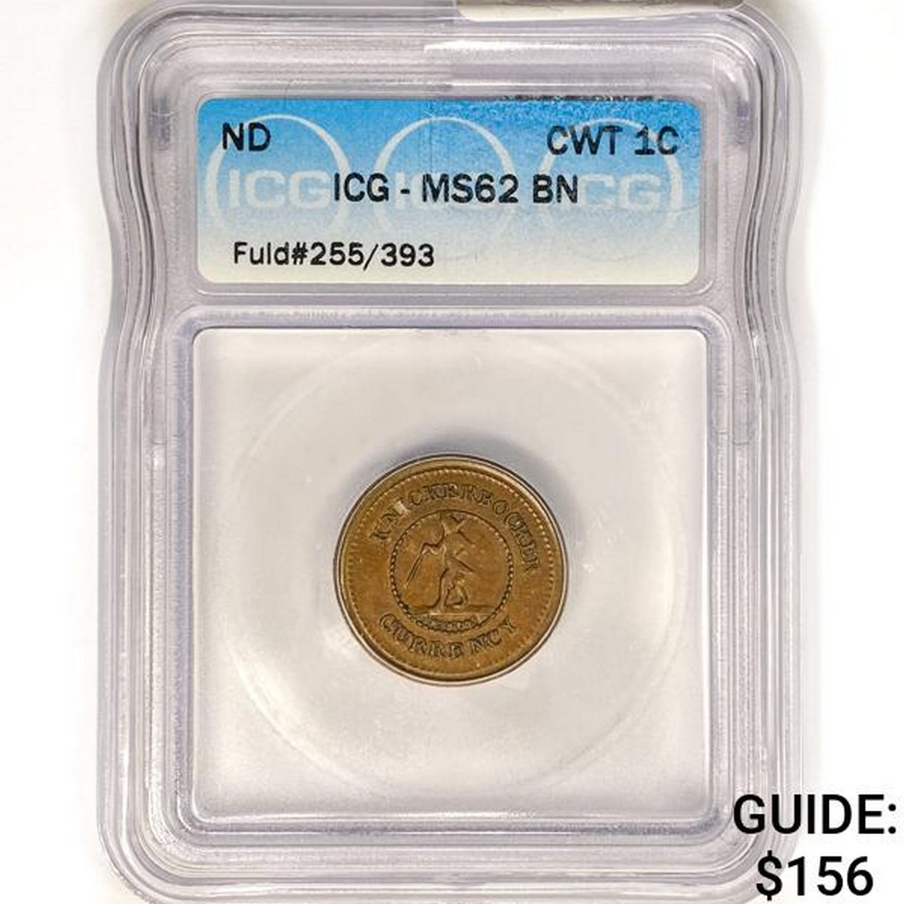 ND CWT Cent Fuld#255/393 ICG MS62 BN