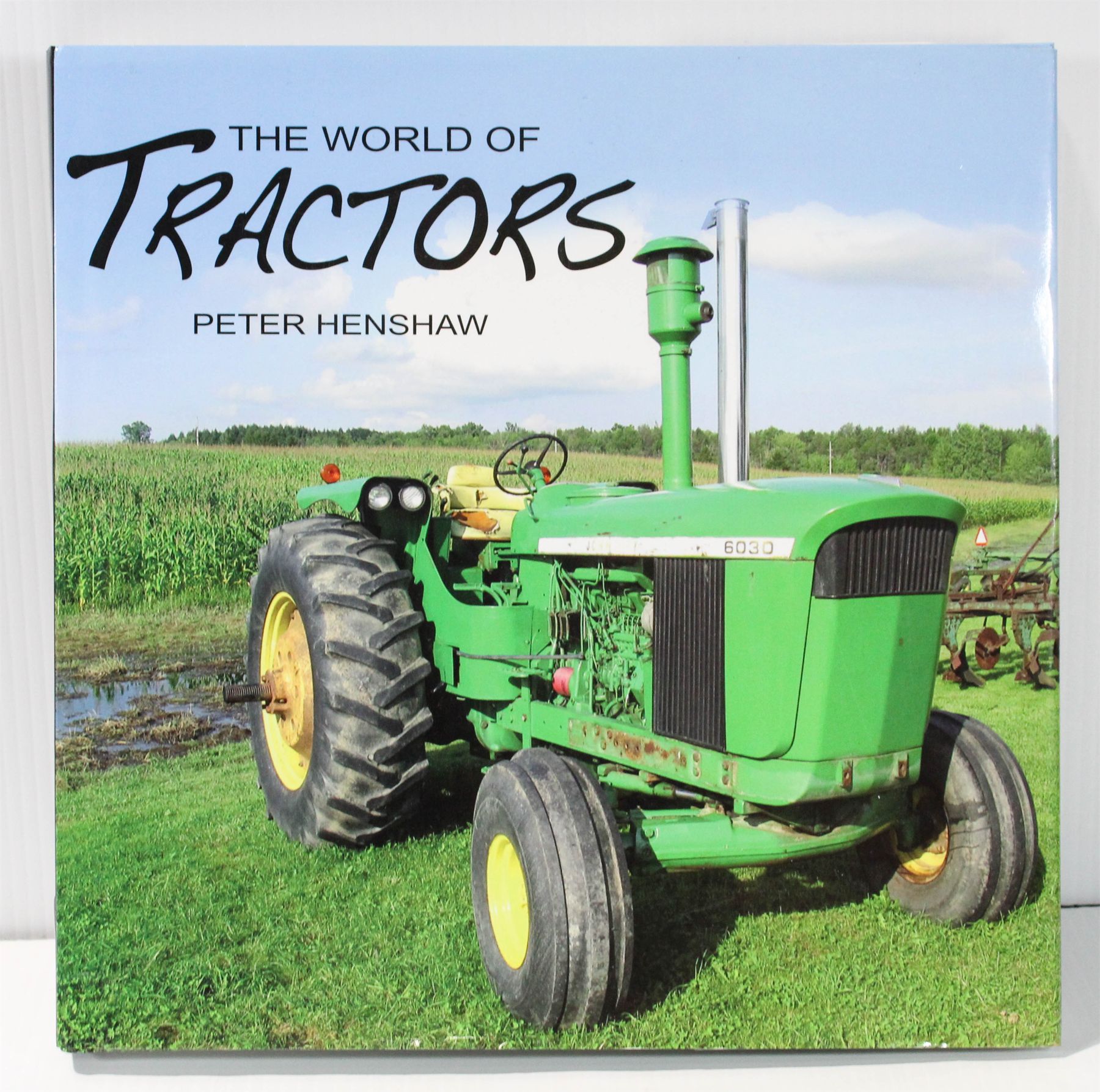 THE WORLD OF TRACTORS HARDCOVER BOOK
