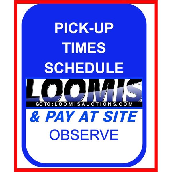 INSPECTION/ OPEN / CLOSE / PICK-UP & PAY SCHEDULE