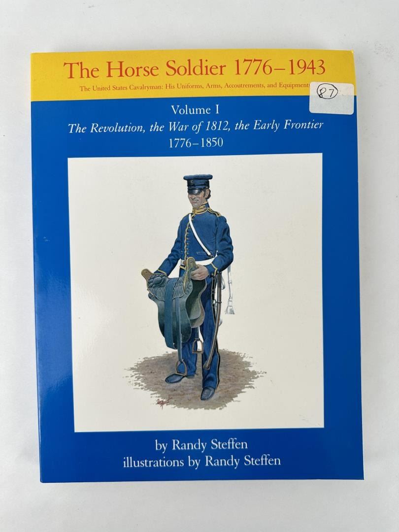 The Horse Soldier 1776-1943 Volume I