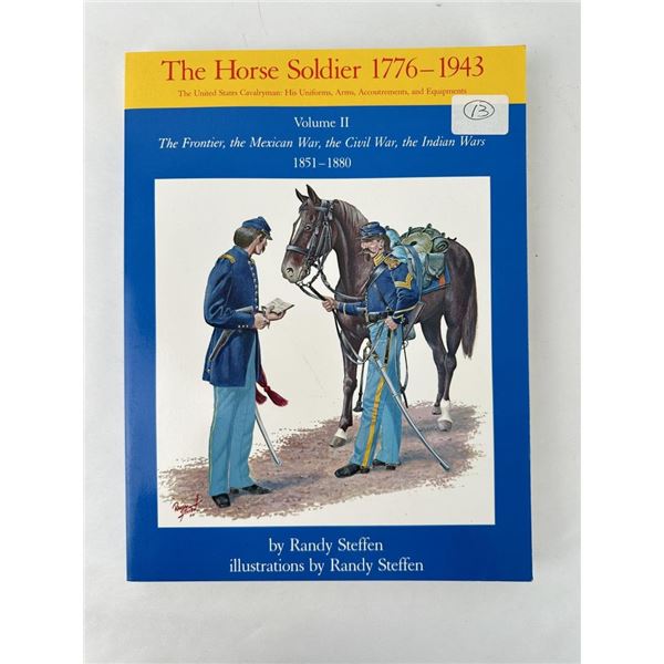 The Horse Soldier 1776-1943 Volume II