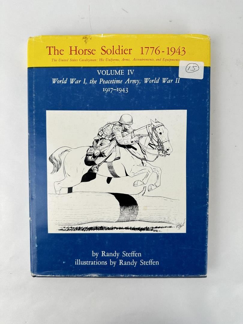 The Horse Soldier 1776-1943 Volume IV