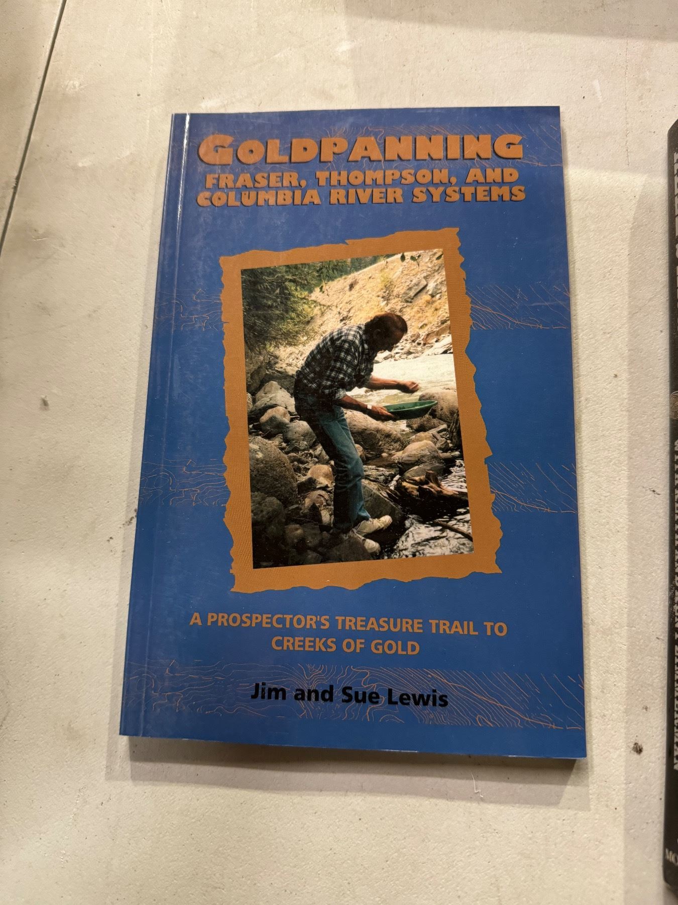 Gold panning Fraser, Thompson and Columbia river systems book