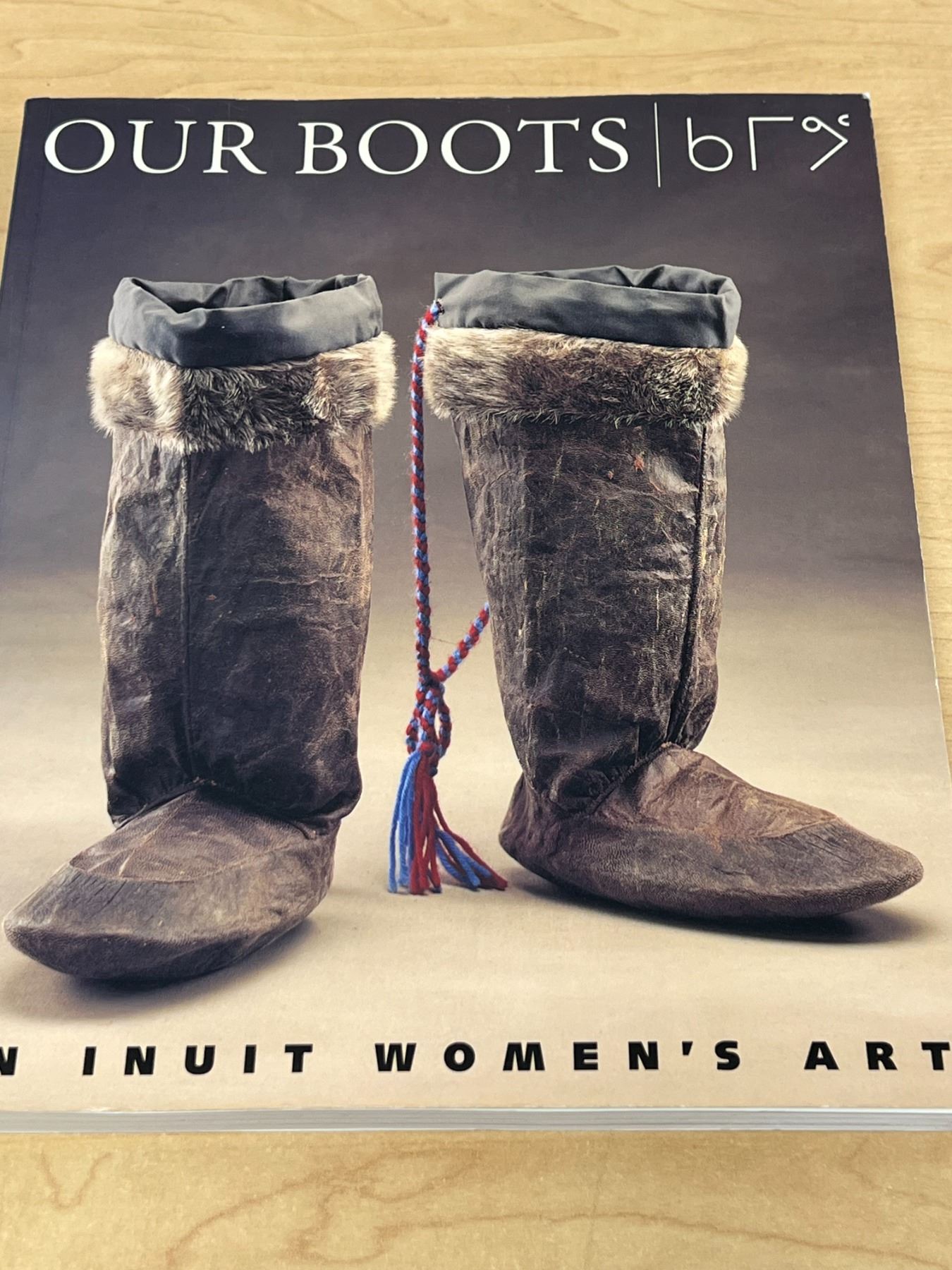Our Boots An Inuit Women's Art Book - Jill Oakes & Rick Riewe 224 pgs ...