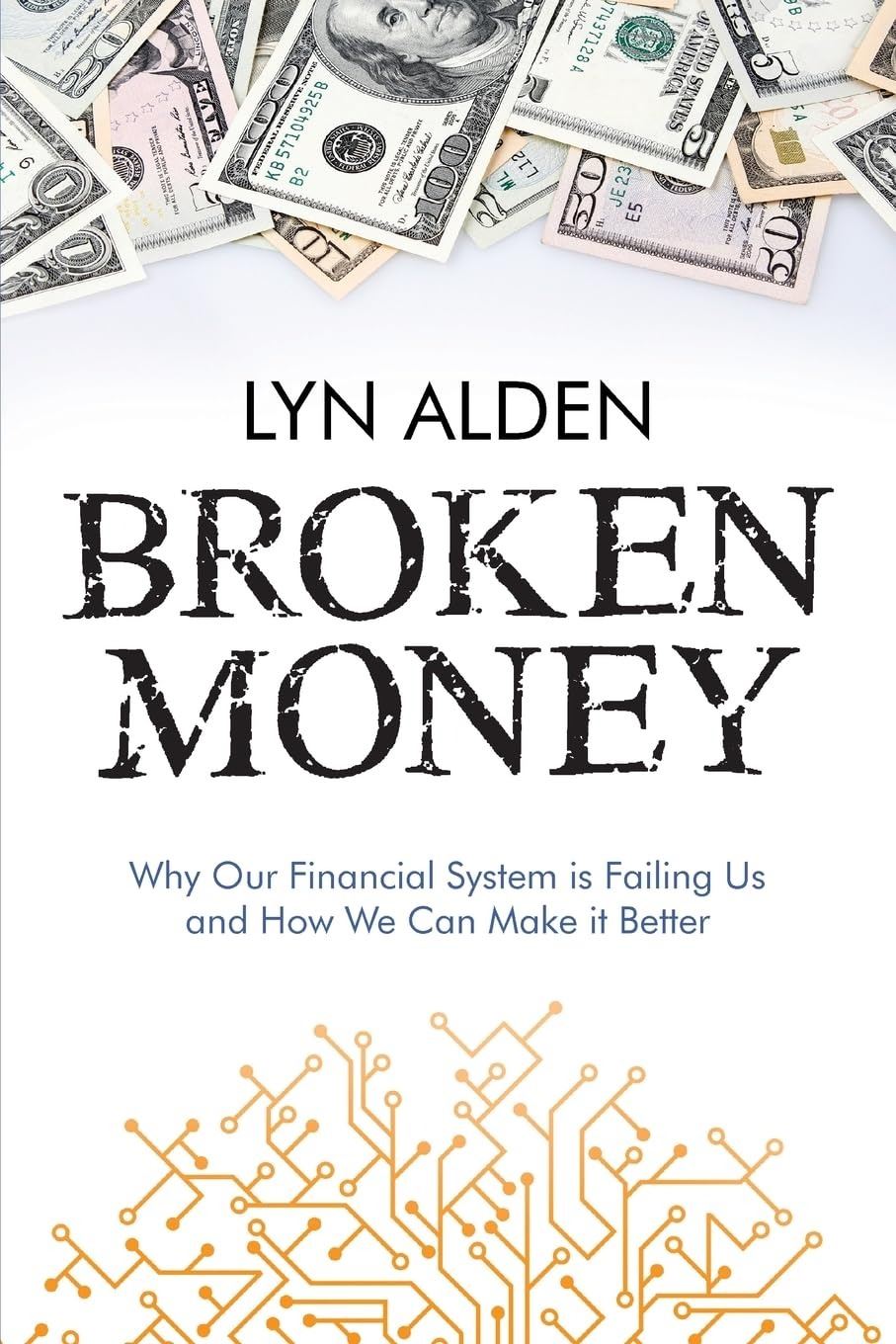 NEW SOFT COVER BOOK BROKEN MONEY BY: LYN ALDEN