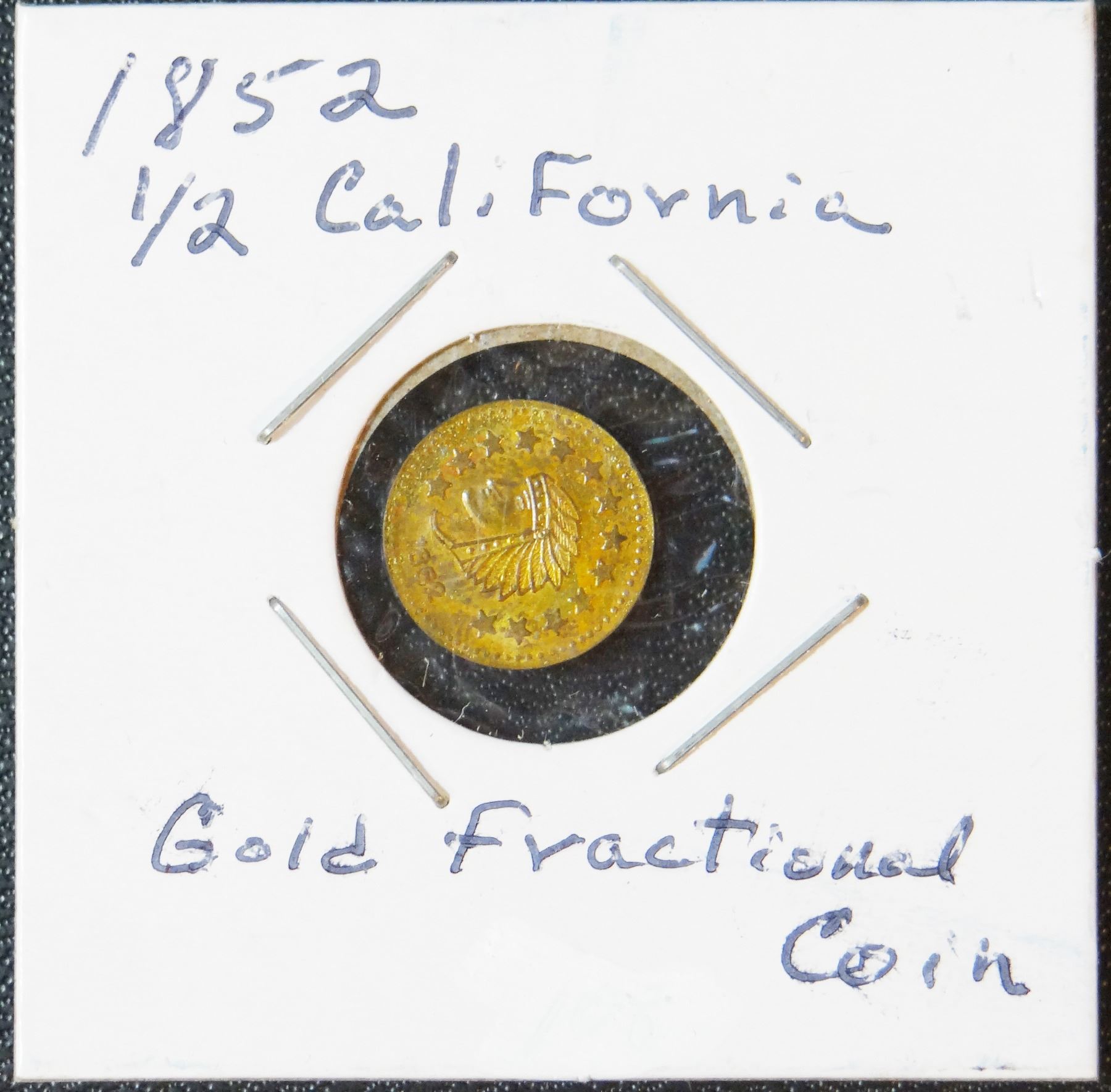 3 gold coins: 1852 & 1872 California 1/2 fractional coins; 1854 ...