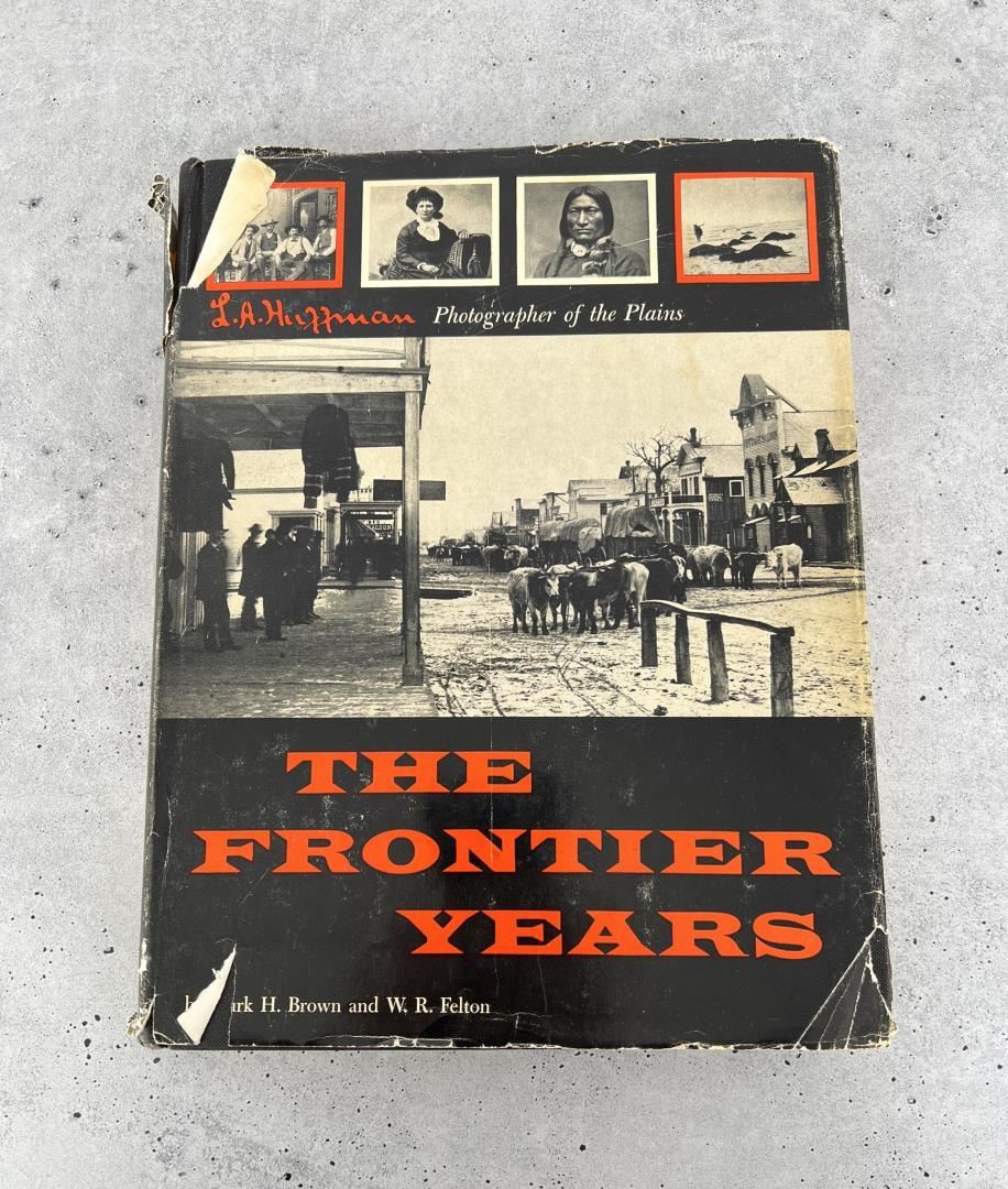 The Frontier Years LA Huffman Montana