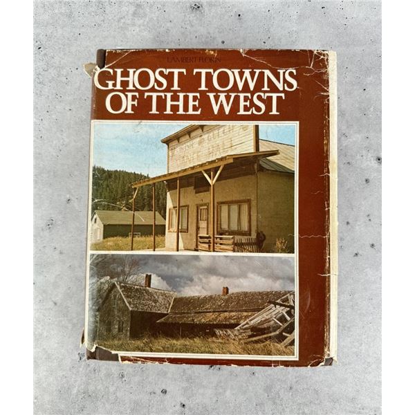 Ghost Towns of the West