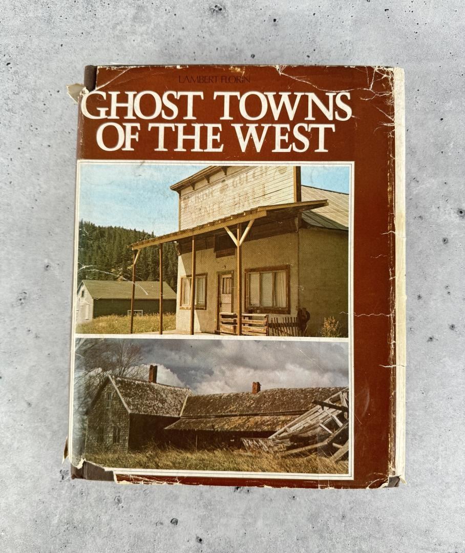 Ghost Towns of the West