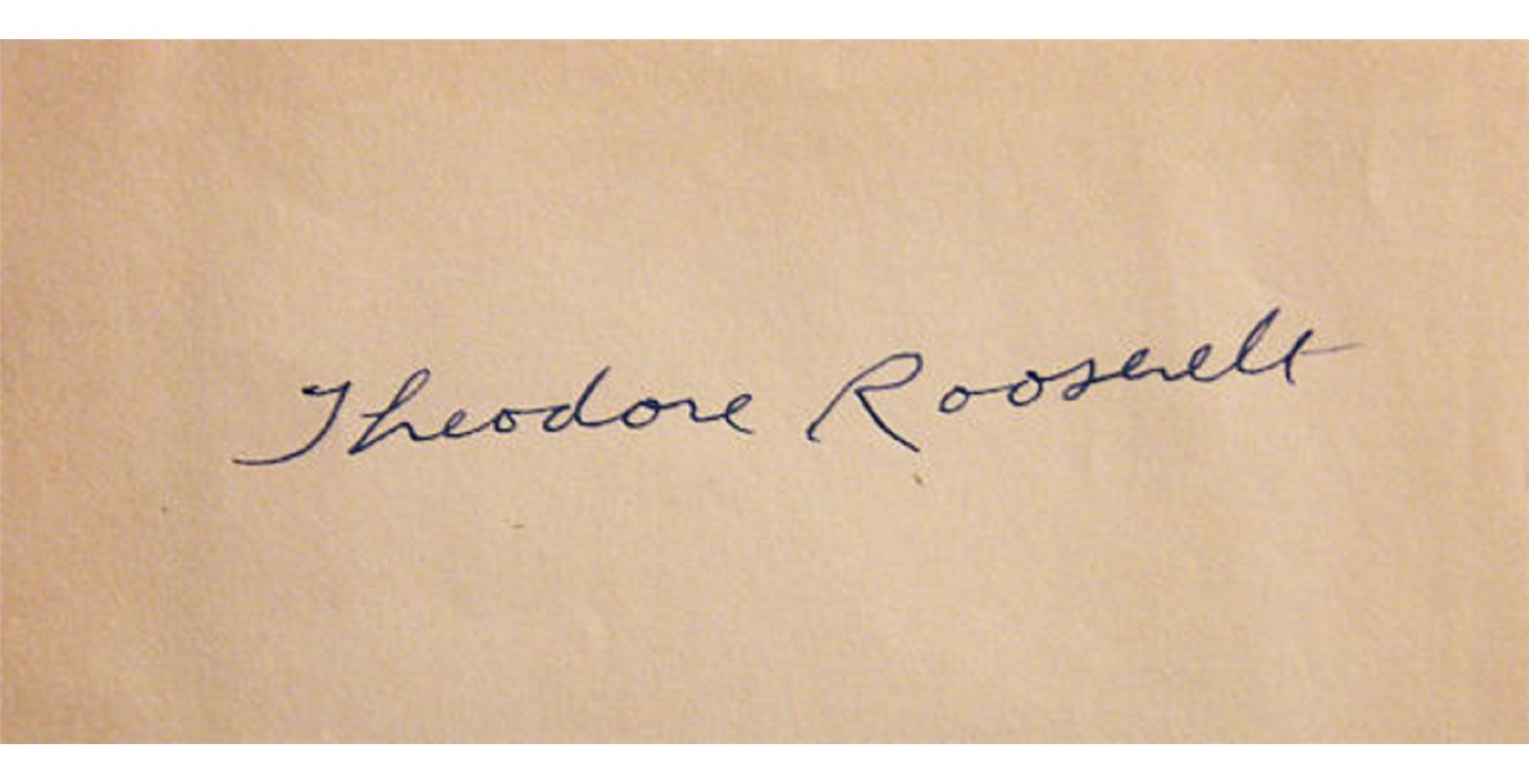 Theodore Roosevelt signature slip