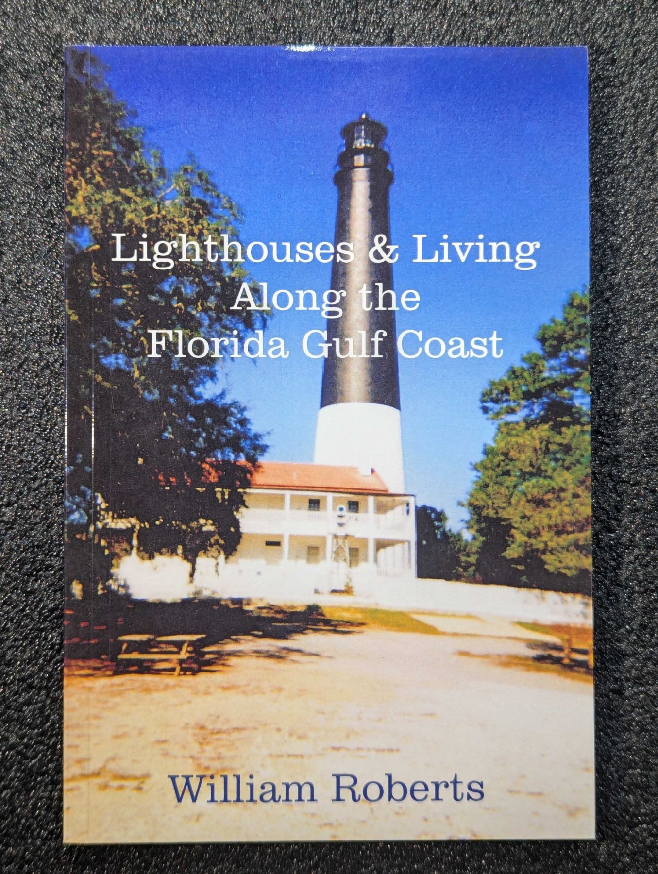 Roberts: Lighthouses and Living Along the Florida Gulf Coast
