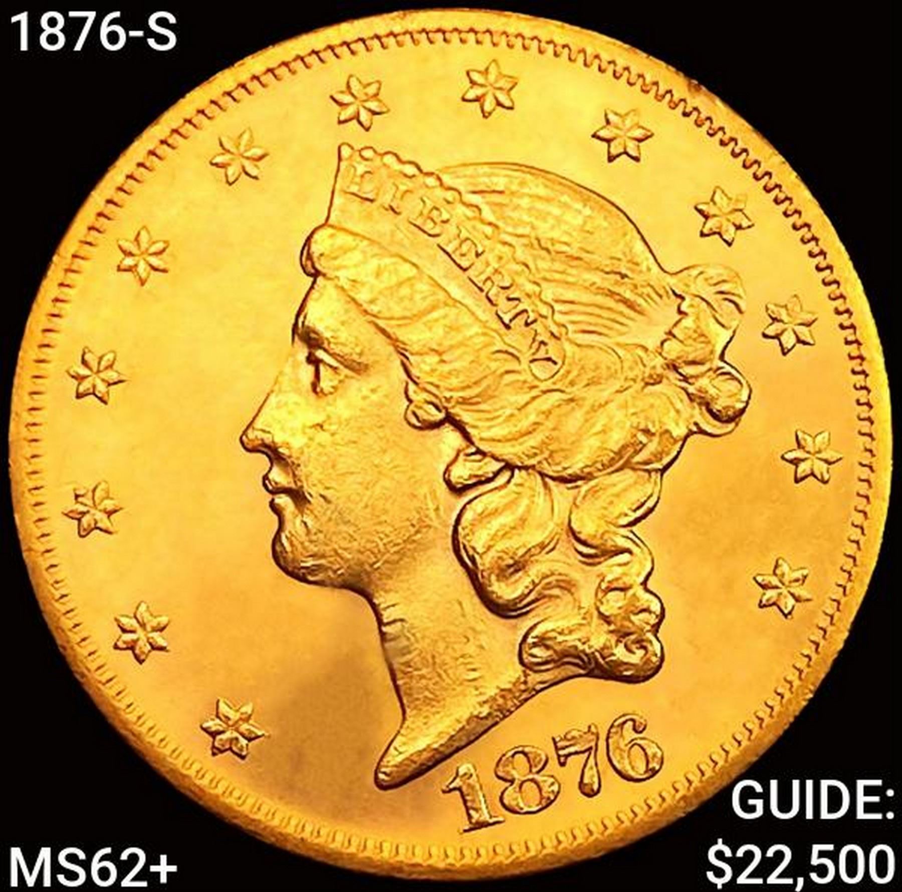 1876-S $20 Gold Double Eagle UNCIRCULATED