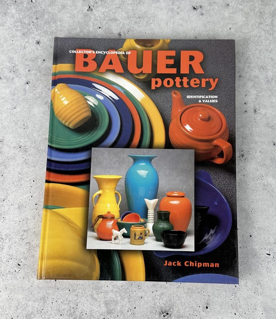 Collector's Encyclopedia Of Bauer Pottery