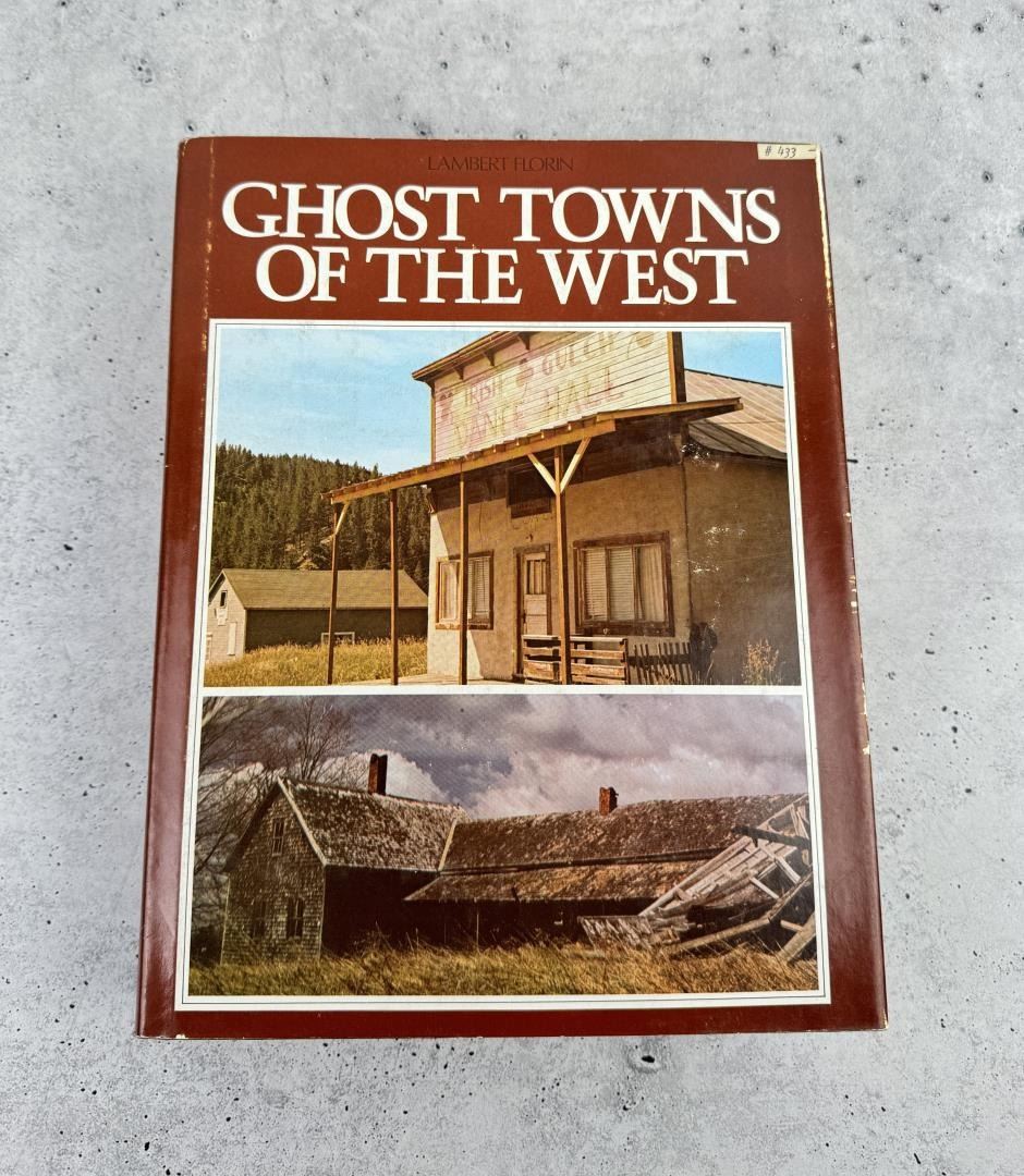 Ghost Towns Of The West