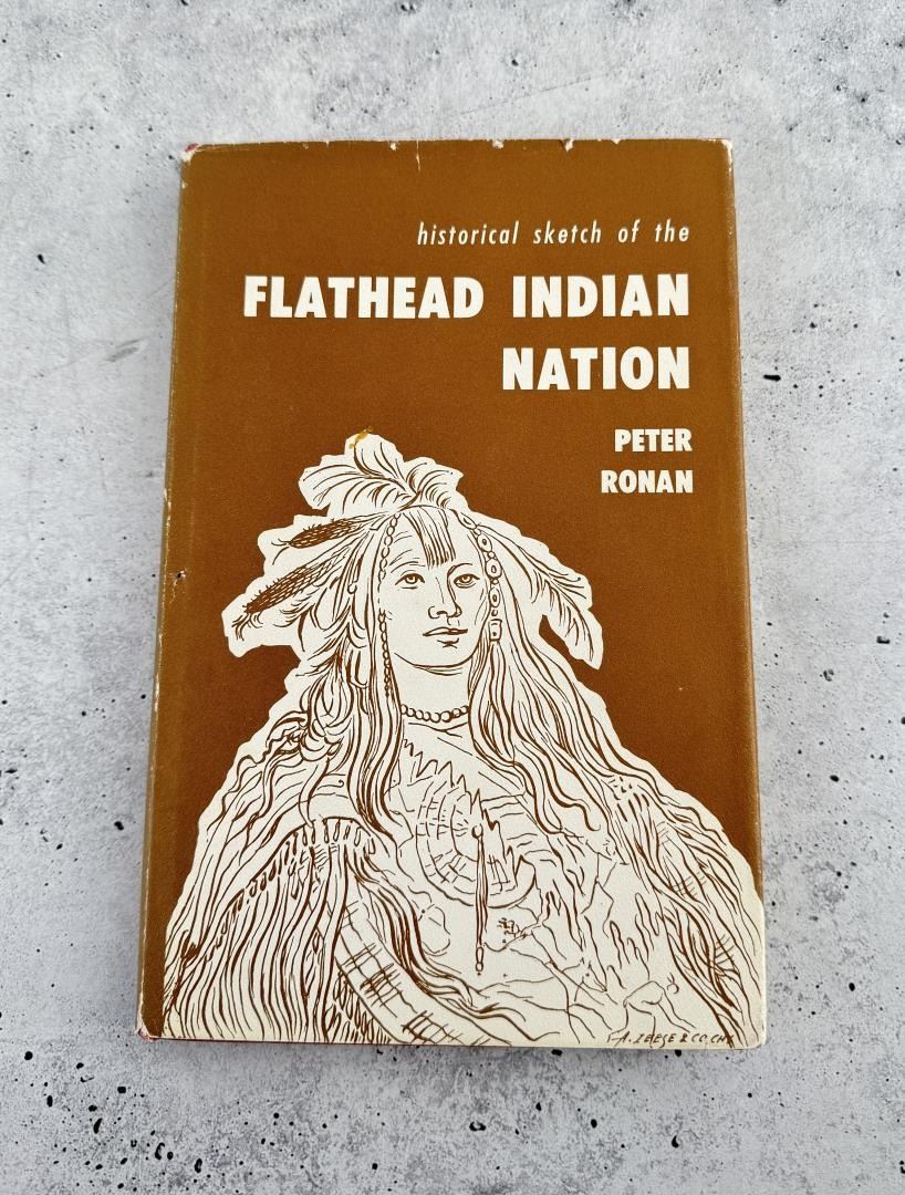 Historical Sketch Of The Flathead Indian Nation
