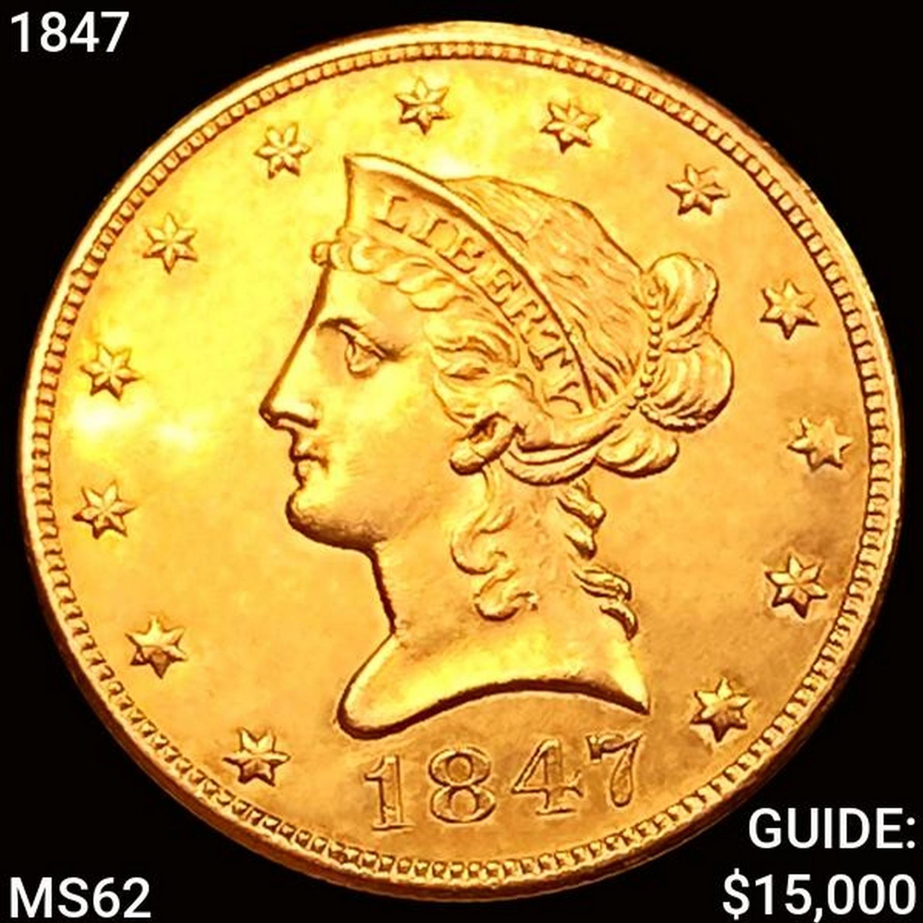 1847 $10 Gold Eagle UNCIRCULATED