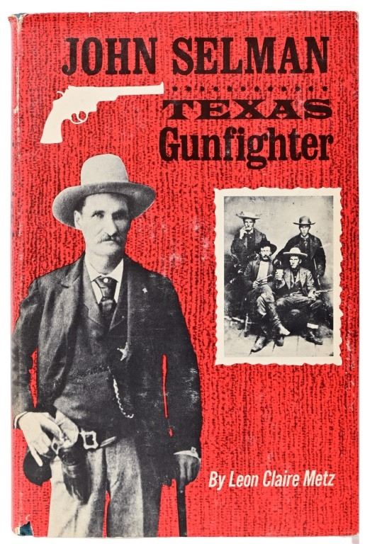 "John Selman" Texas Gunfighter