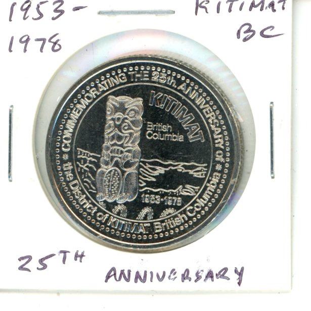 1953 – 1978 Kitimat BC Trade Dollar. 25th Anniversary. Token Pole. BU ...