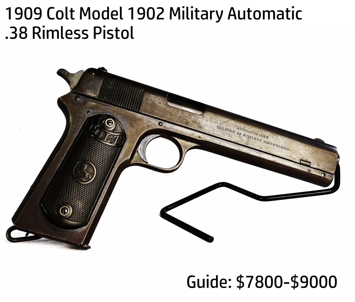 1909 Colt Model 1902 Military Automatic .38 Rimless Pistol