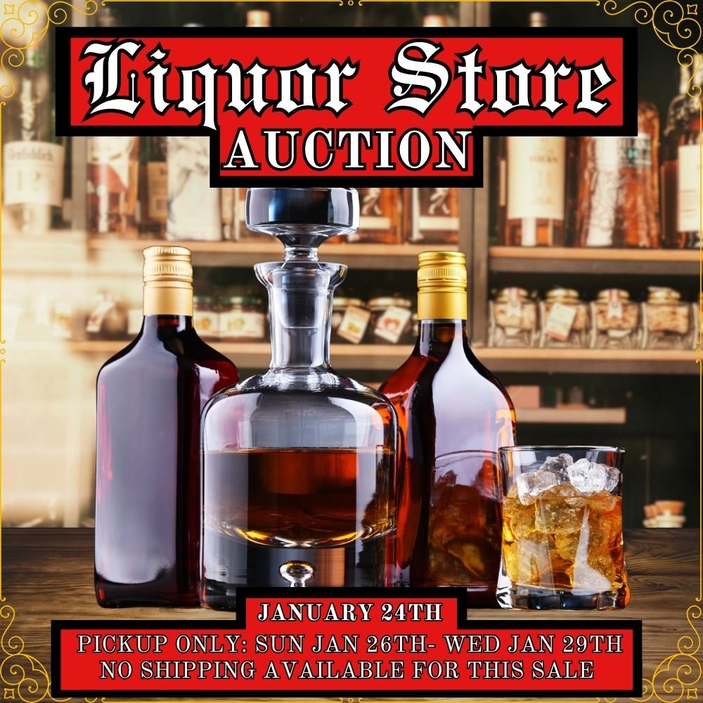 WELCOME TO THE KASTNER AUCTIONS ON-SITE LIQUOR