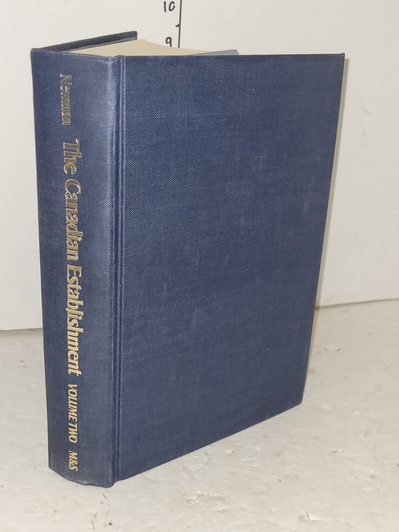 The Canadian Establishment, Voume Two, Peter C. Newman