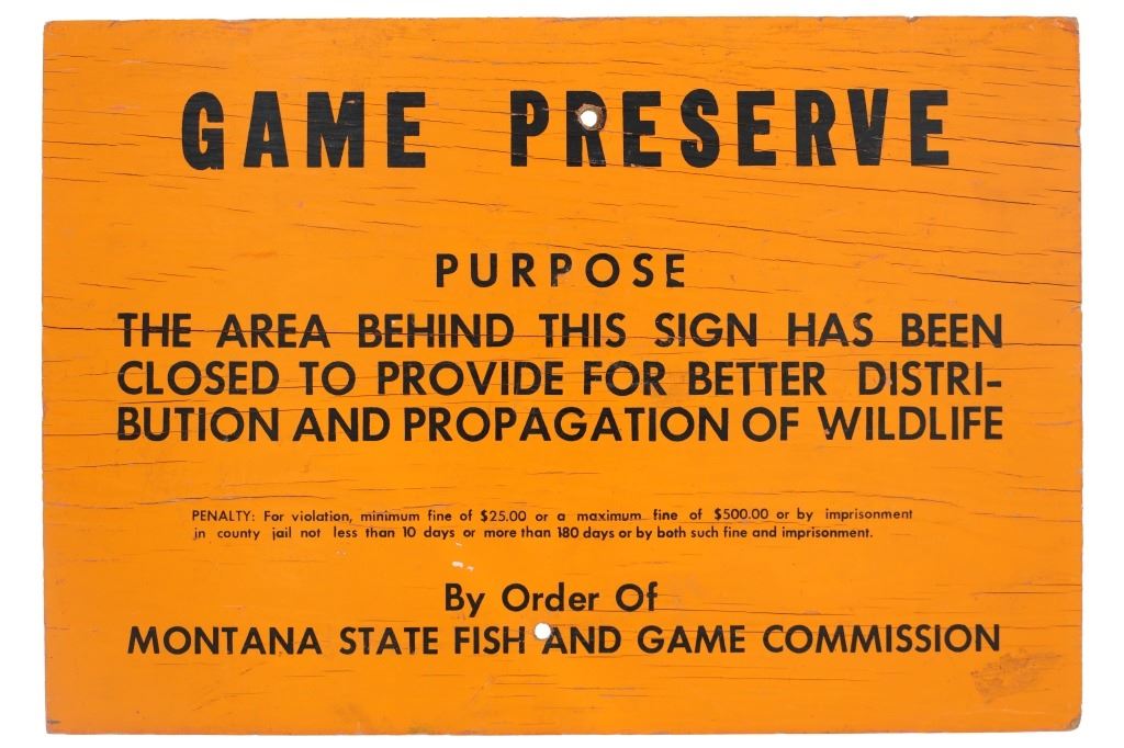 MT Fish & Game Commission "Game Preserve" Sign