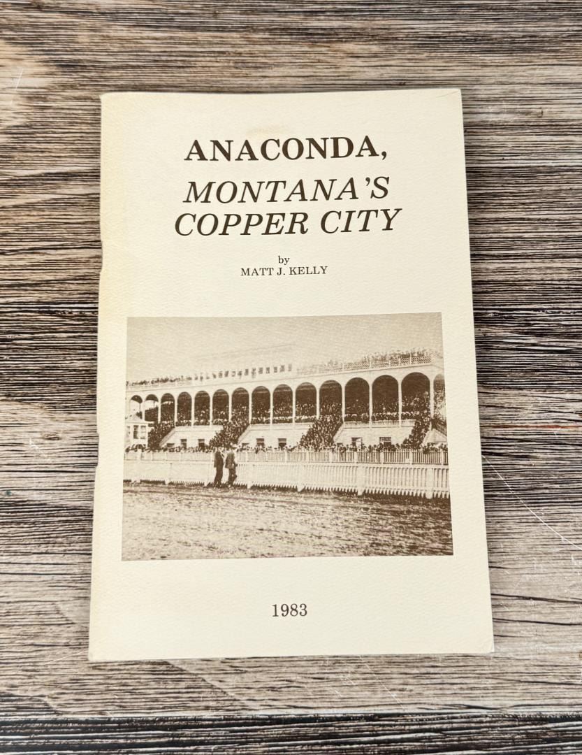 Anaconda Montana's Copper City