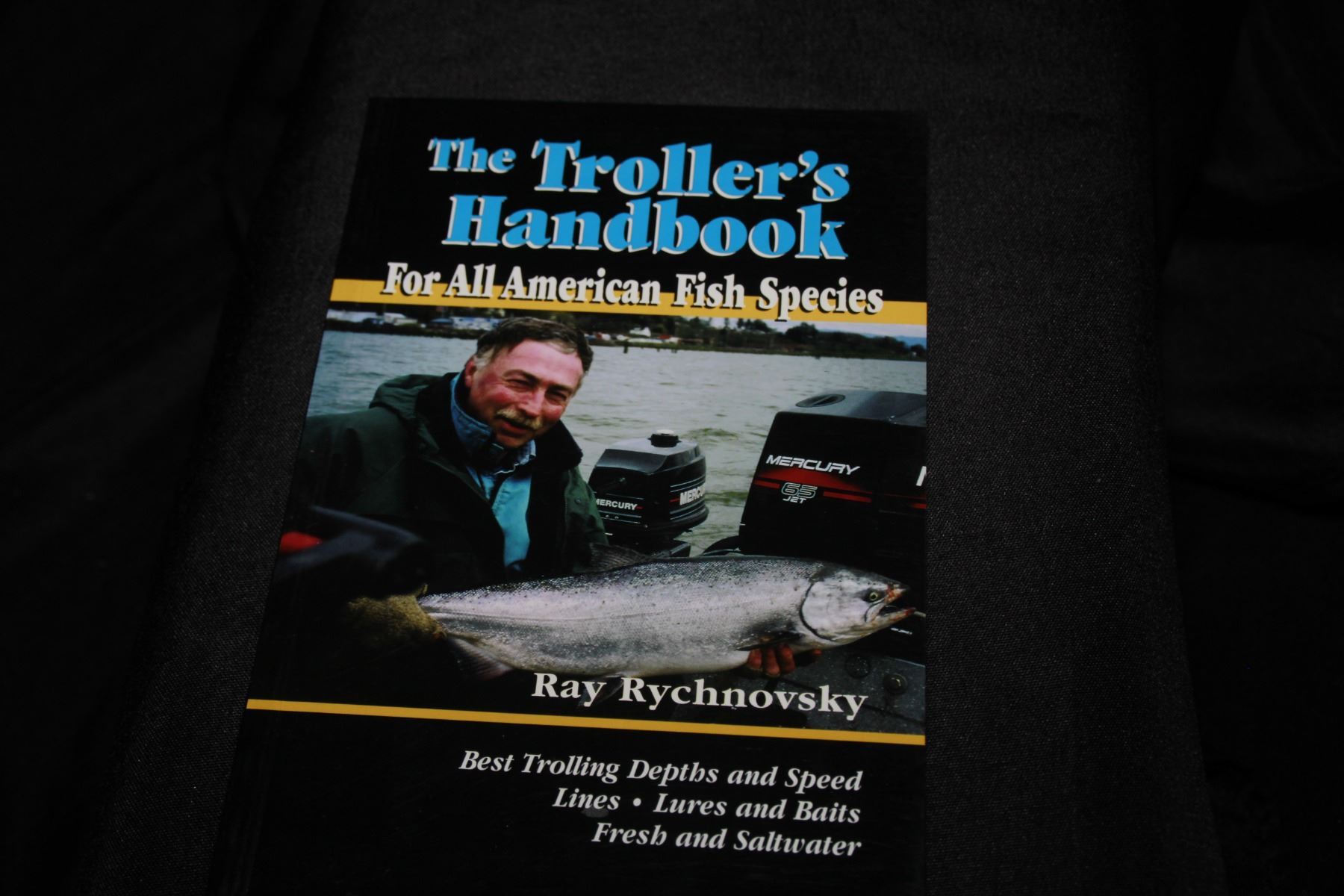 "The Troller's Handbook For all American Fish Species" By Ray Rychnovsky