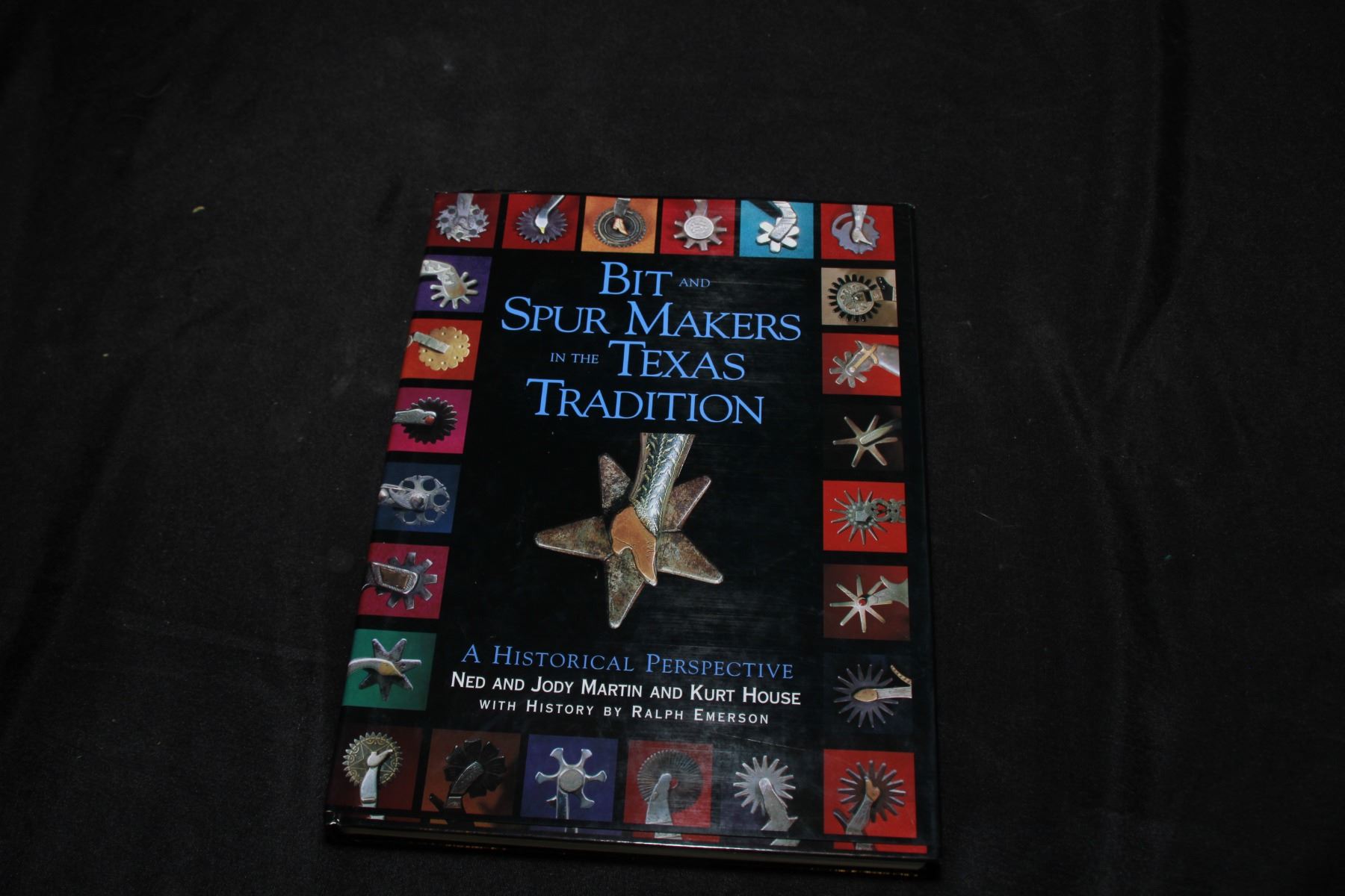 "Bit and Spur Makers in the Texas Tradition A Historical Perspective by ...