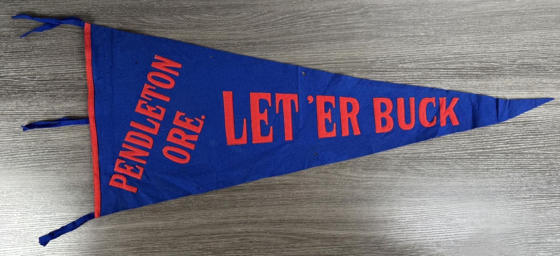 Pendleton Oregon Let Er Buck Roundup Felt Pennant